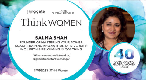 Salma Shah, Think Women’s 40 Outstanding Global Women 2023